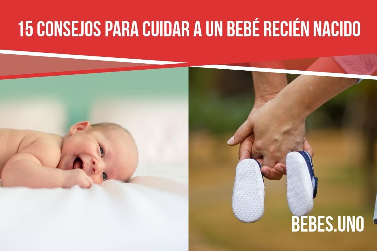 15 consejos para cuidar a un bebé recién nacido